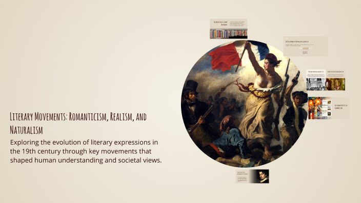 Literary Movements: Romanticism, Realism, and Naturalism by Ximena ...