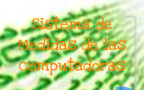 Unidades de Medida de la Computadora by computo umg on Prezi