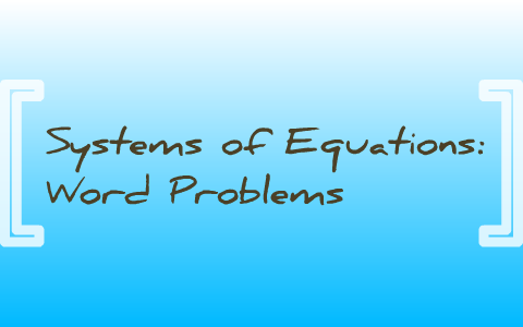 SOE Word Problems by Aaron Wolff on Prezi