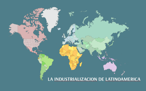 LA INDUSTRIALIZACION DE LATINOAMERICA by Nicole Holguin Montenegro on Prezi