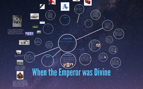 When the Emperor was Divine by Alexa Downing on Prezi