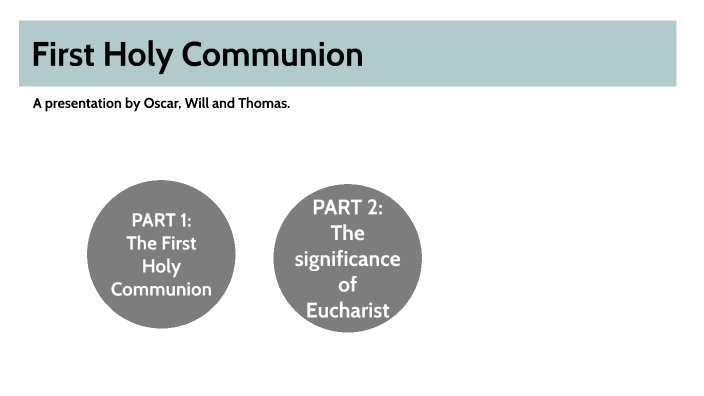 First Holy Communion by Oscar Bishop on Prezi