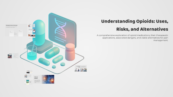 Understanding Opioids: Uses, Risks, and Alternatives by Melannie ...
