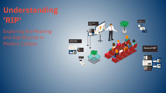 Understanding 'RIP' by Nel B on Prezi