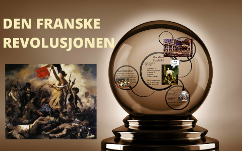 Den franske revolusjonen by Ingrid Fretheim on Prezi