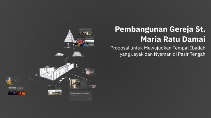 Pembangunan Gereja St. Maria Ratu Damai by Leonardo Effe Silalahi on Prezi