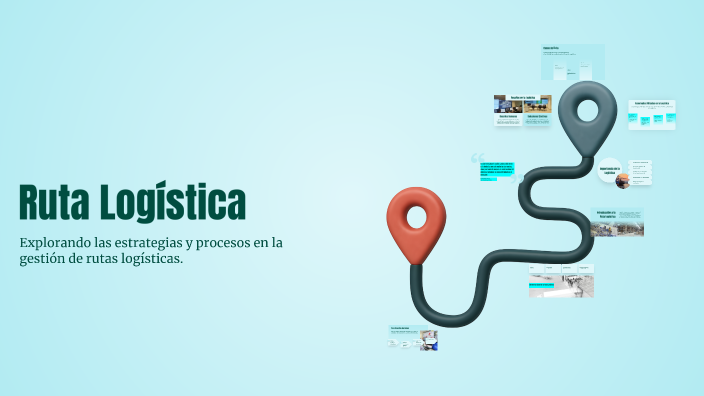 Ruta Logística by on Prezi