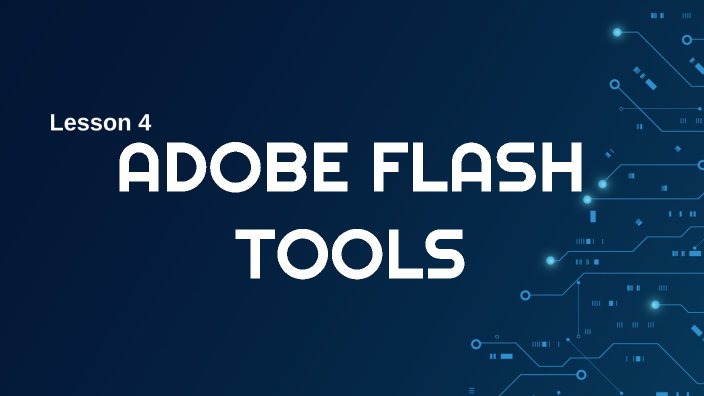 Lesson 4 - Adobe Flash Tools by Marcus Manrique on Prezi