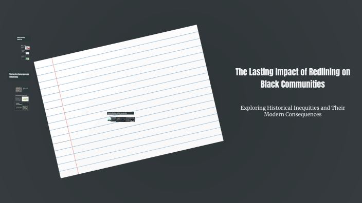 The Lasting Impact of Redlining on Black Communities by Alex on Prezi