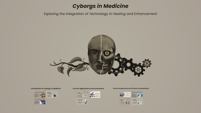 cyborg in medicine by Rohan Chavan on Prezi