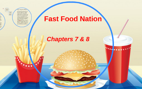 Fast Food Nation by Hannah Jones on Prezi