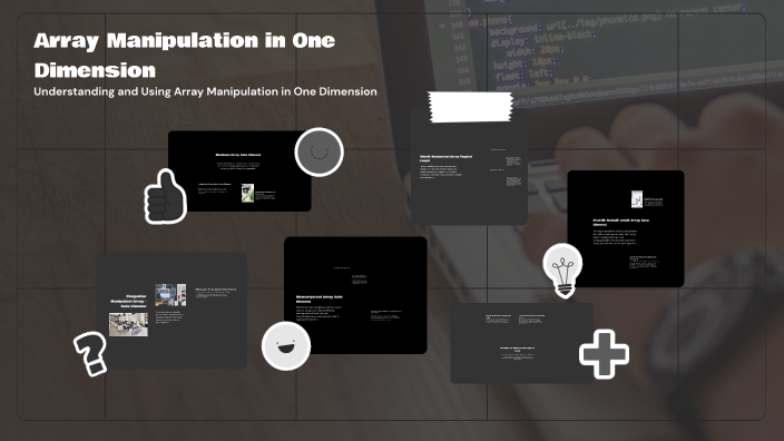 Array Manipulation in One Dimension by Sulis Ahmad on Prezi