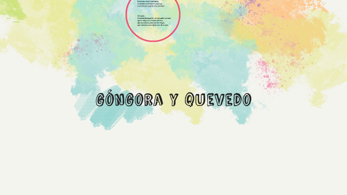 góngora y quevedo by Raquel Hernández on Prezi
