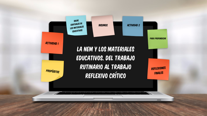 La NEM Y los materiales educativos. Del trabajo rutinario al trabajo ...