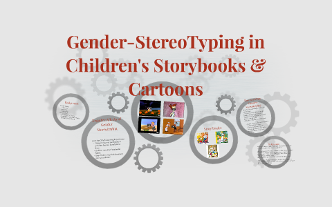 Gender-StereoTyping in Children's Storybooks & Cartoons by Kayla ...