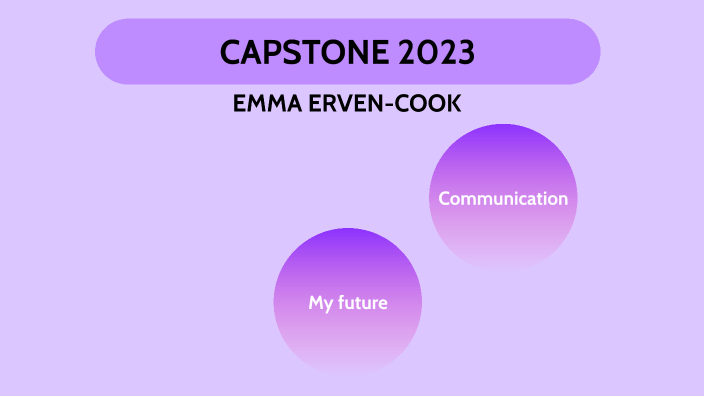 Capstone by Emma Erven-Cook on Prezi