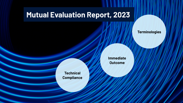 Mutual Evaluation Report, 2023 by Anty Pradhan on Prezi