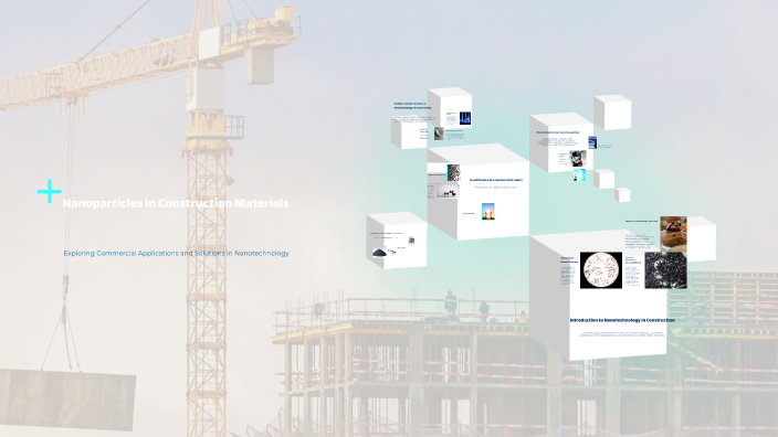Nanoparticles in Construction Materials by Neha Kumari on Prezi
