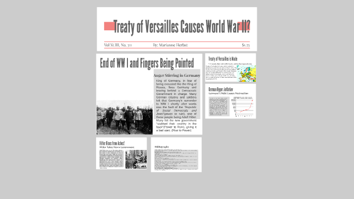 Treaty of Versailles Causes World War II? by Marianne H on Prezi