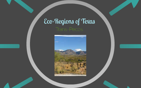 Trans-Pecos Eco-Region by Abby Glass on Prezi