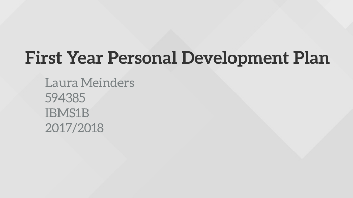 First Year Personal Development Plan by Laura M on Prezi