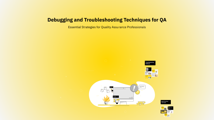 Debugging and Troubleshooting Techniques for QA by Tamara Erakovic on Prezi