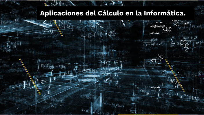 Aplicaciones del Cálculo en la Informática by Oscar Salas on Prezi