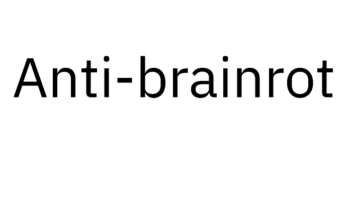 Anti-brainrot by Ori h on Prezi