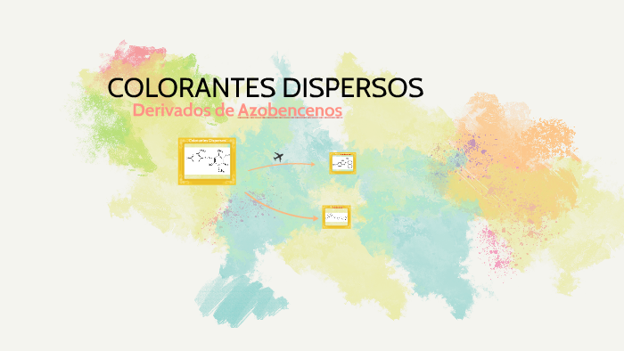COLORANTES DISPERSOS by Erik Mayoral on Prezi