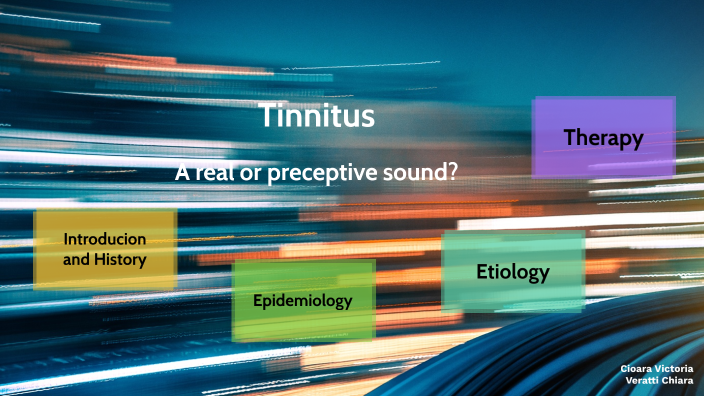 Tinnitus ppt by Chiara Veratti on Prezi