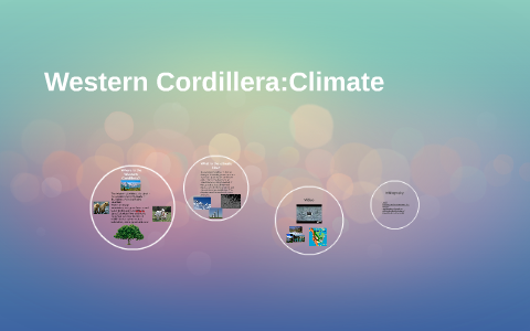 Western Cordillera:Climate by JM Ausa on Prezi