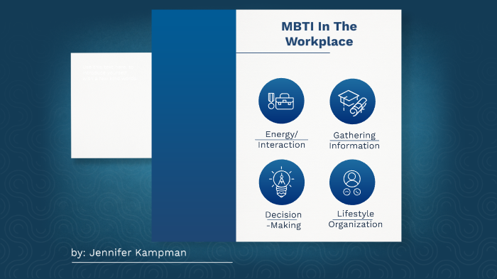 MBTI Types In The Workplace by Jennifer Kampman on Prezi