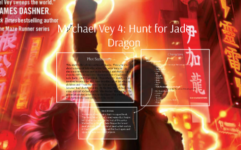Michael Vey 4: Hunt for Jade dragon by Tyler Colombo on Prezi