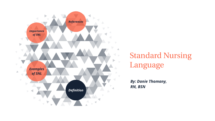 Standard Nursing Language by DANIE THOMANY on Prezi