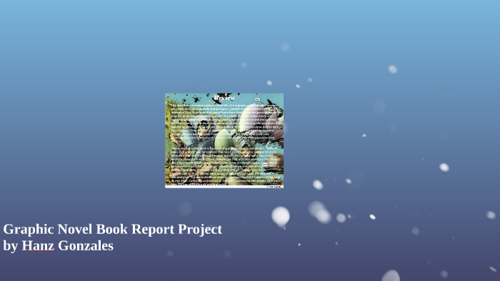 Graphic Novel Book Report Project by Hanz Gonzales on Prezi