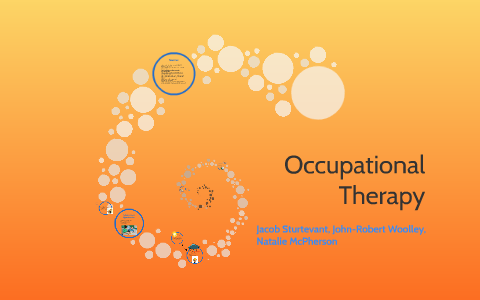 Occupational Therapy by Jacob Sturtevant on Prezi