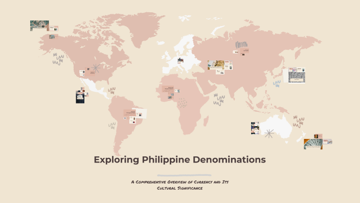 Exploring Philippine Denominations by Christel Macailao on Prezi