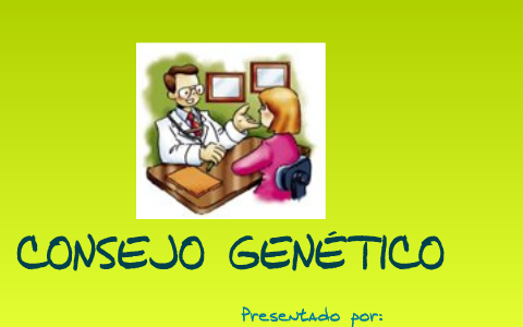 Consejo Genético by ellen pimienta glenn on Prezi