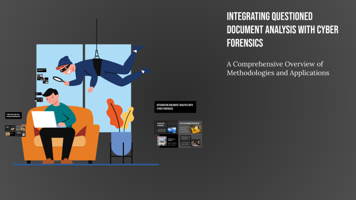 Integrating Questioned Document Analysis with Cyber Forensics by on Prezi