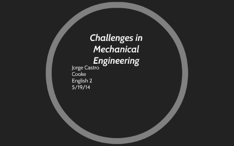 Challenges in Mechanical Engineering by Adrian Castro
