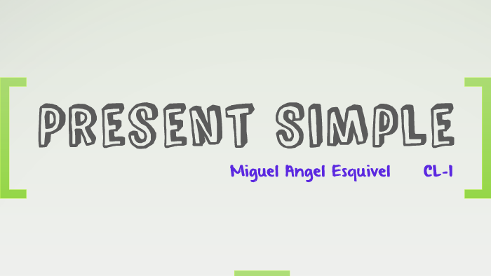 CL1 UNIT 2 - Present Simple by Miguel Angel on Prezi