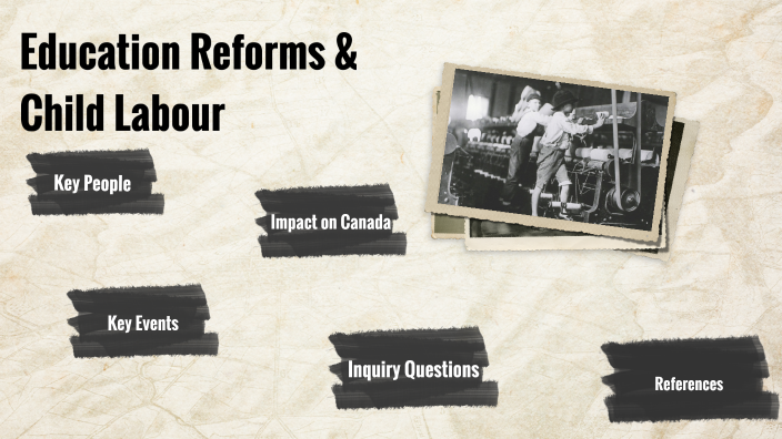 Education Reforms & Child Labour by Ishaan Tiwari on Prezi