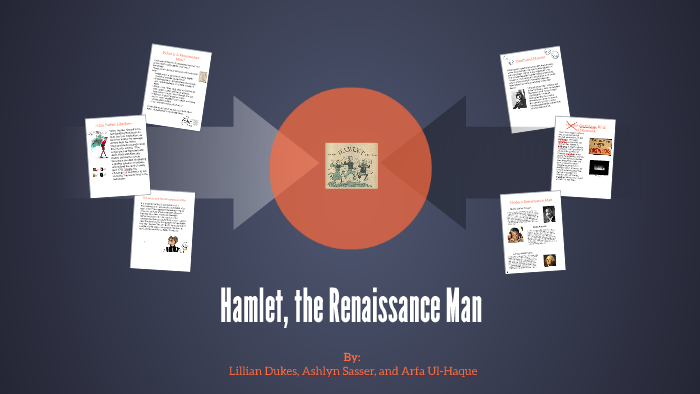 Hamlet, the Renaissance Man by Lillian Dukes on Prezi
