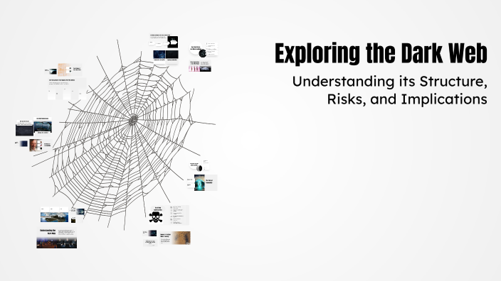 Exploring the Dark Web by Nothing on Prezi