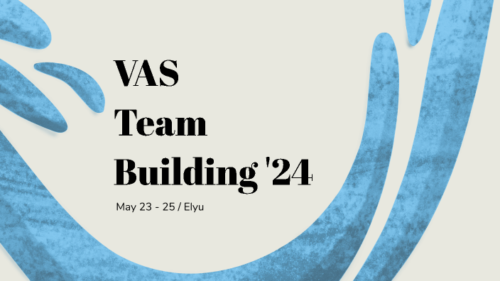 VAS Team Building '24 by April Basilio-Dimalanta on Prezi