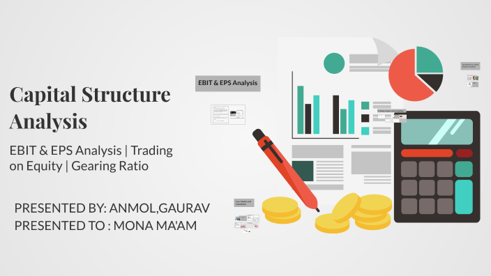 Capital Structure Analysis by anmol sharma on Prezi