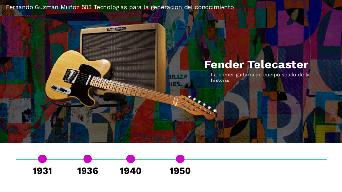 La Telecaster by Fernando Guzmán Muñoz on Prezi