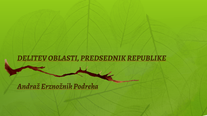 DELITEV OBLASTI by Andy Metalc on Prezi
