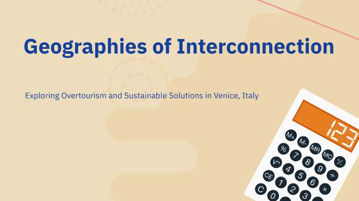 Geographies of Interconnection by Ummul Baneen on Prezi