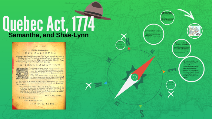 Quebec Act by Sam Douan on Prezi